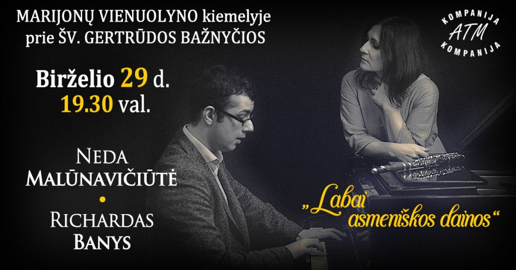 NEDA MALŪNAVIČIŪTĖ ir RICHARDAS BANYS „Labai asmeniškos dainos“ — ATM ...
